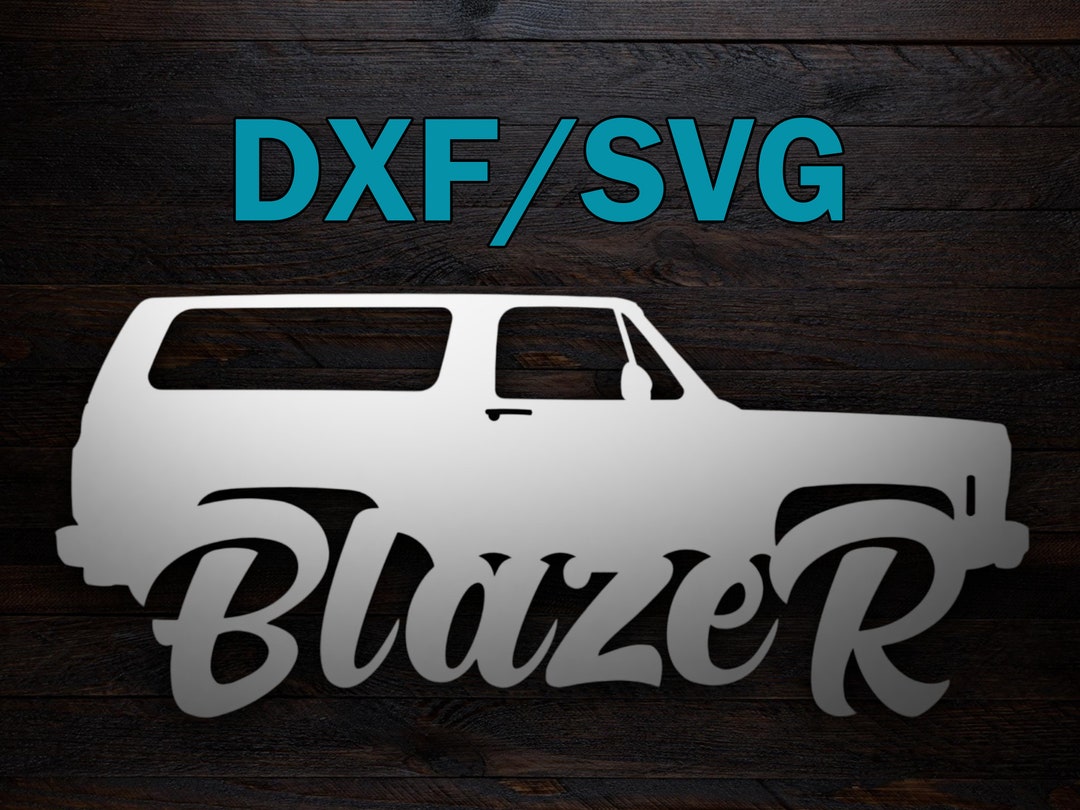 Chevy Blazer 1973 DXF and SVG Files - Digital Download - Plasma or ...