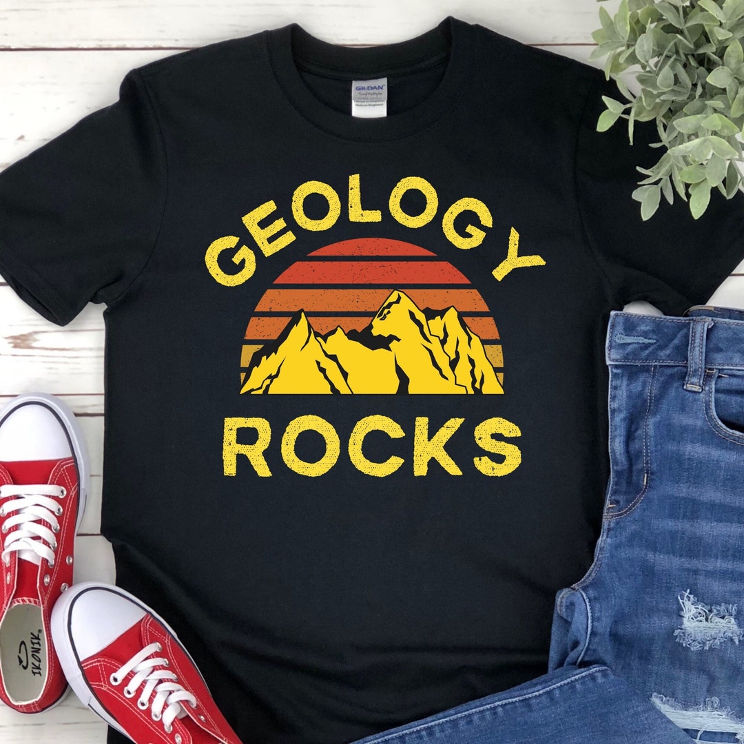 Geology Rocks Shirt, Funny Geologist Shirt, Geoscience Professor, Rock ...