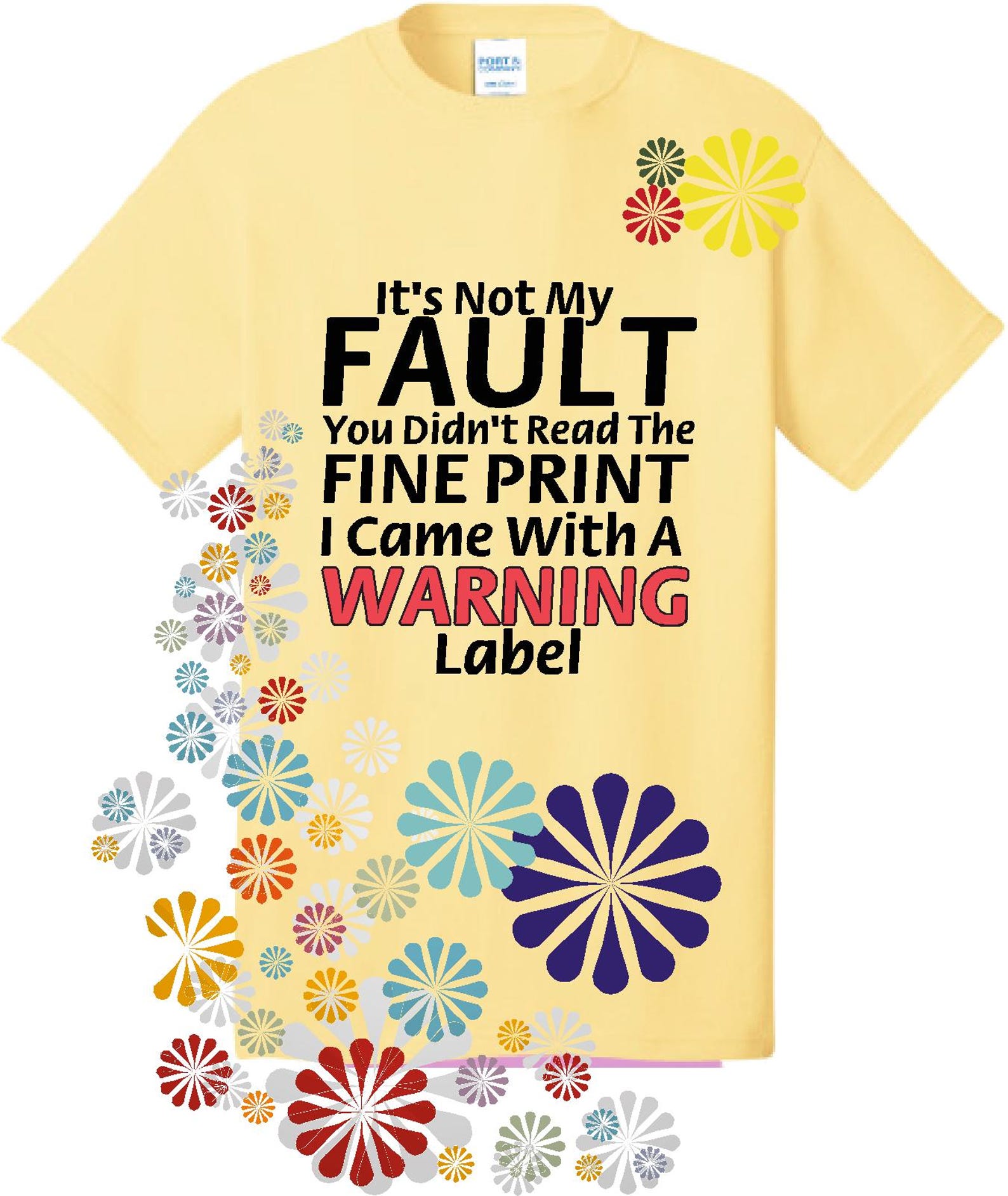It's Not My Fault You Didn't Read the Fine Print. I Came With a Warning ...