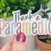 Thank a Paramedic Sticker, We Love Paramedics, Thank You Paramedics ...