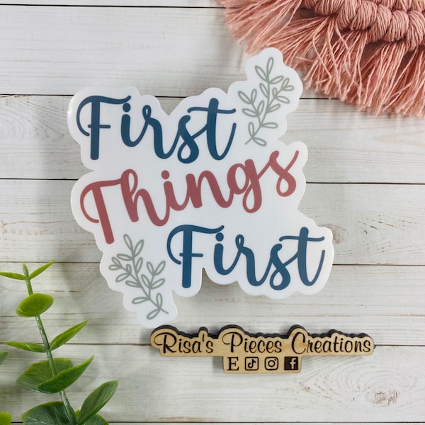 First Things First - Etsy