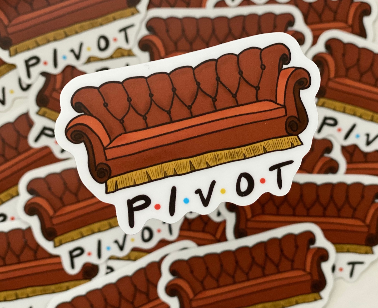 Pivot Friends Couch Sticker - Ross Geller Quote, Friends TV Show ...
