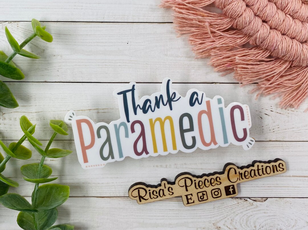 Thank a Paramedic Sticker, We Love Paramedics, Thank You Paramedics ...