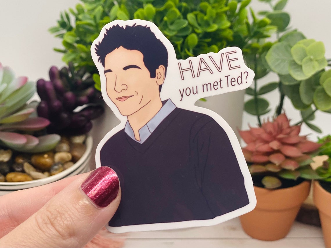 Have You Met Ted Sticker, How I Met Your Mother Sticker, HIMYM Stickers ...