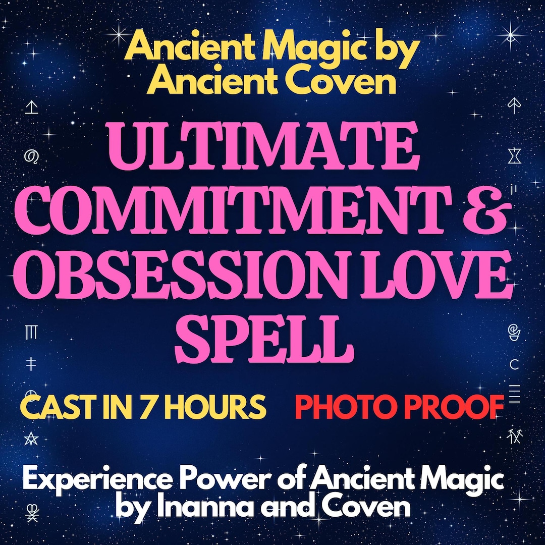 Ultimate Commitment & Obsession Love Spell | Strengthen Bonds and ...