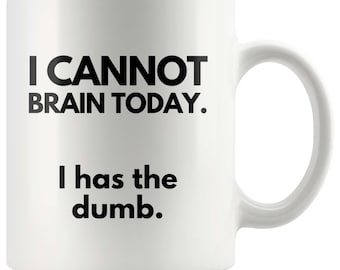 I Cannot Brain Today - Etsy