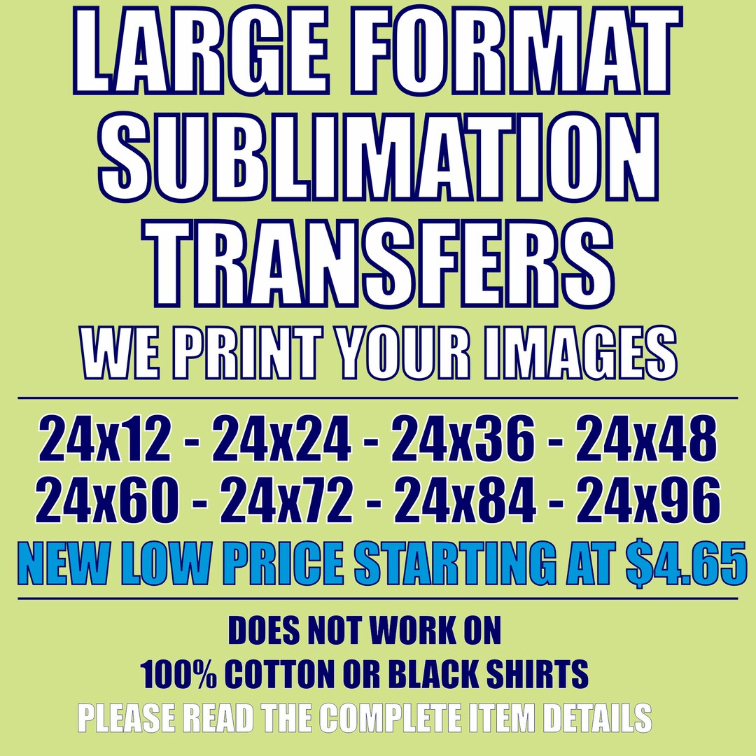 Oversize Sublimation Transfers - We Print Your Images - Large Format ...