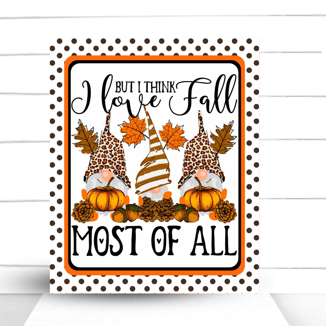 Wreath Sign, I Love Fall Most of All Gnome Wreath Sign, Fall Metal ...