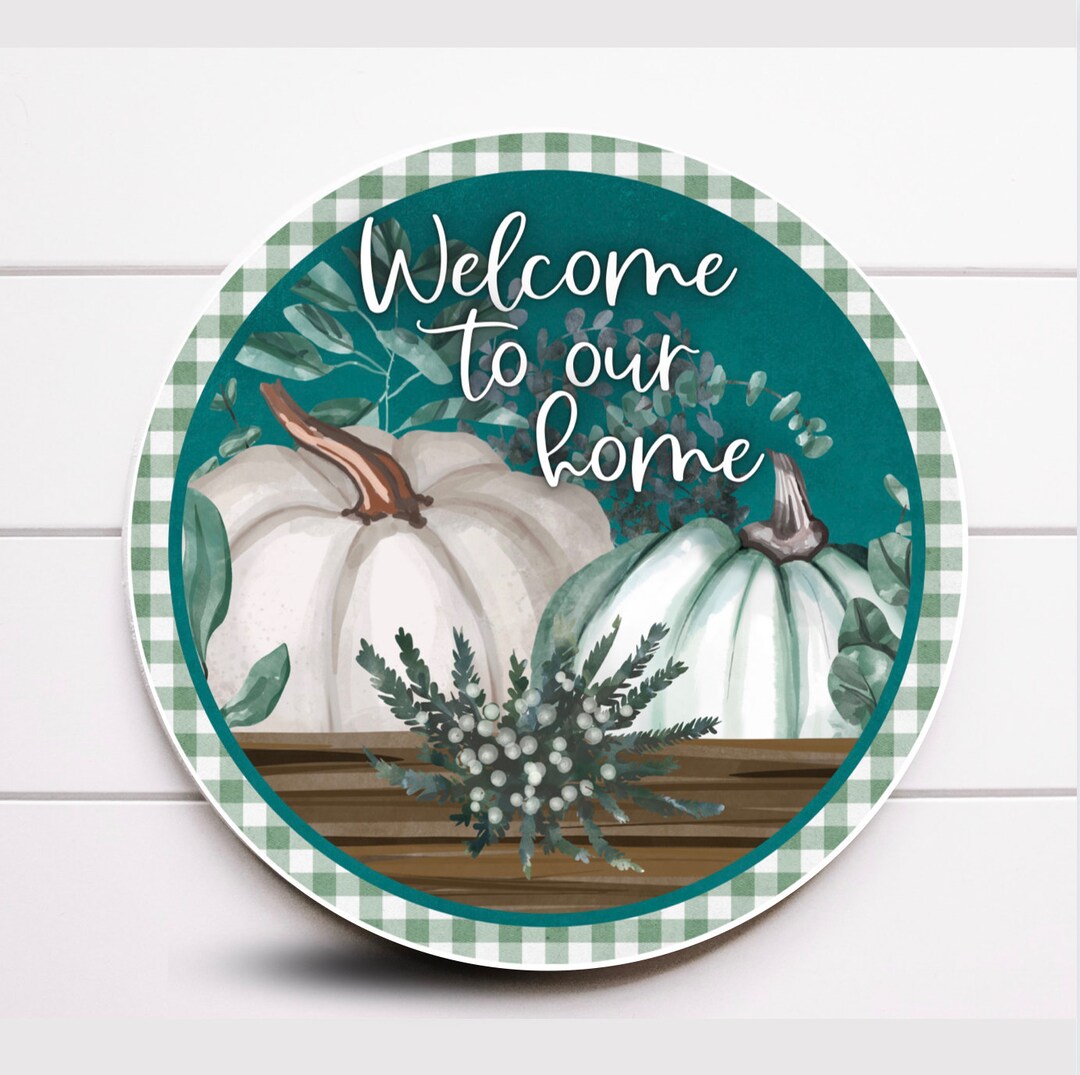Wreath Sign, Fall Metal Wreath Sign, Welcome to Our Home Teal Pumpkin ...