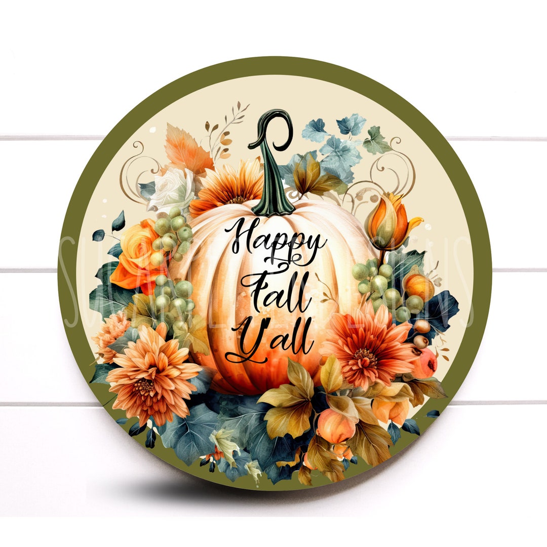 Wreath Sign, Happy Fall Y’all Fall Round Metal Wreath Sign, White ...