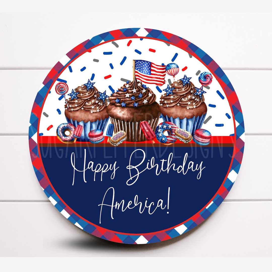 Happy Birthday America Patriotic Round Wreath Sign, 4th of July Wreath ...