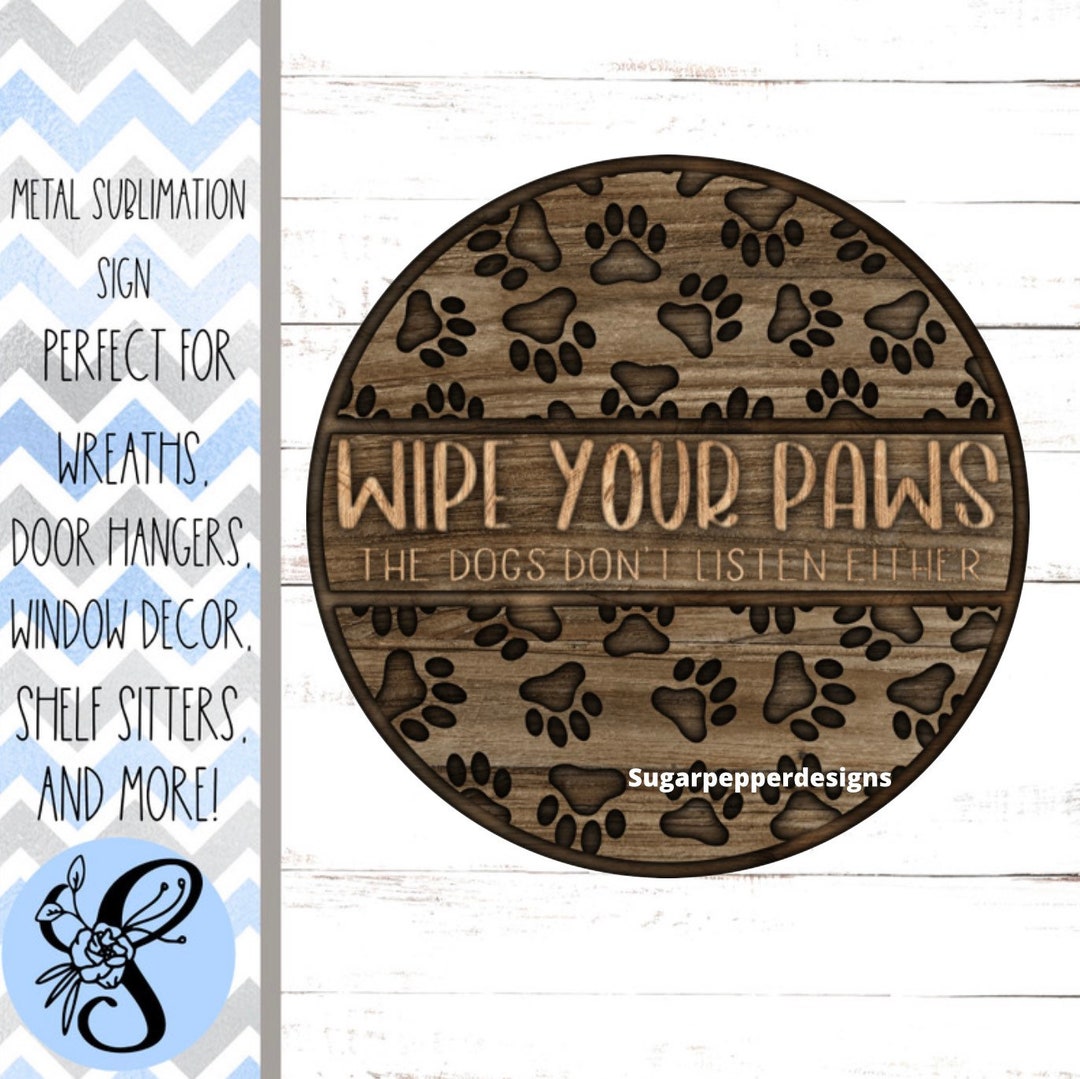 Wipe Your Paws Wreath Sign for Wreath, Dog Theme Round Metal Door Decor ...