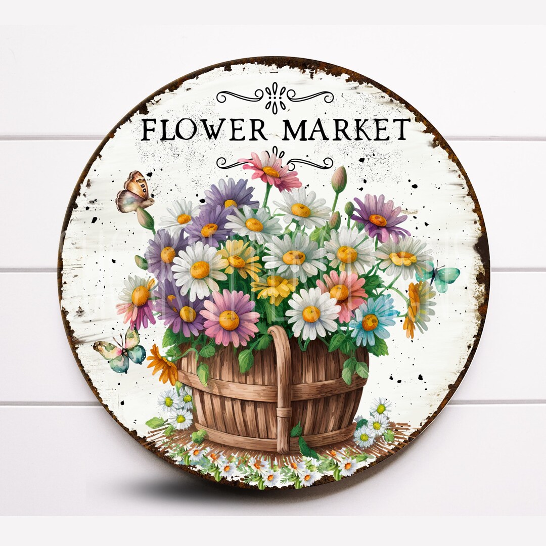 Round Farmhouse Flower Market Wreath Sign, Basket of Flowers Wreath ...