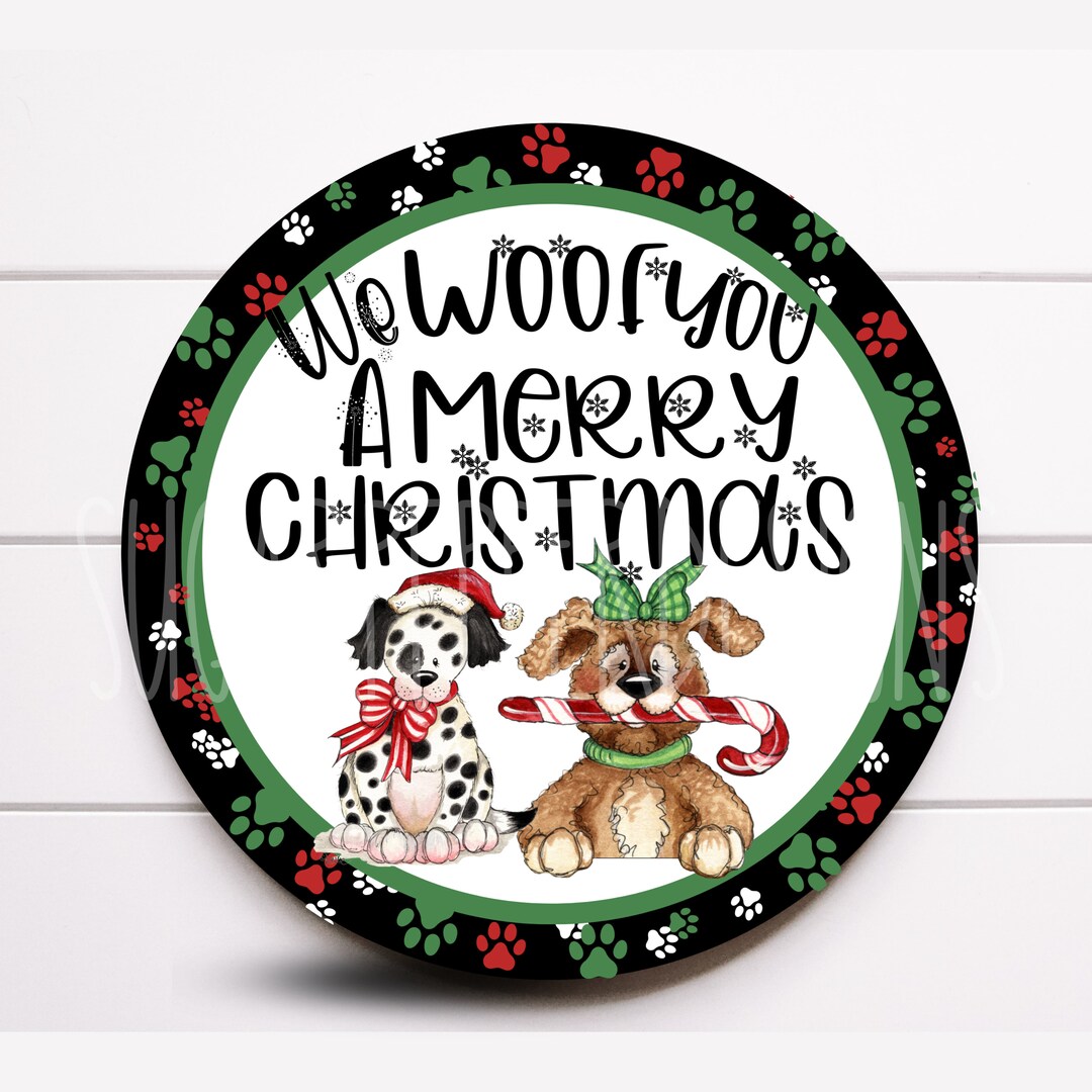 Wreath Sign, We Woof You A Merry Christmas Sign, Dog Christmas Wreath ...