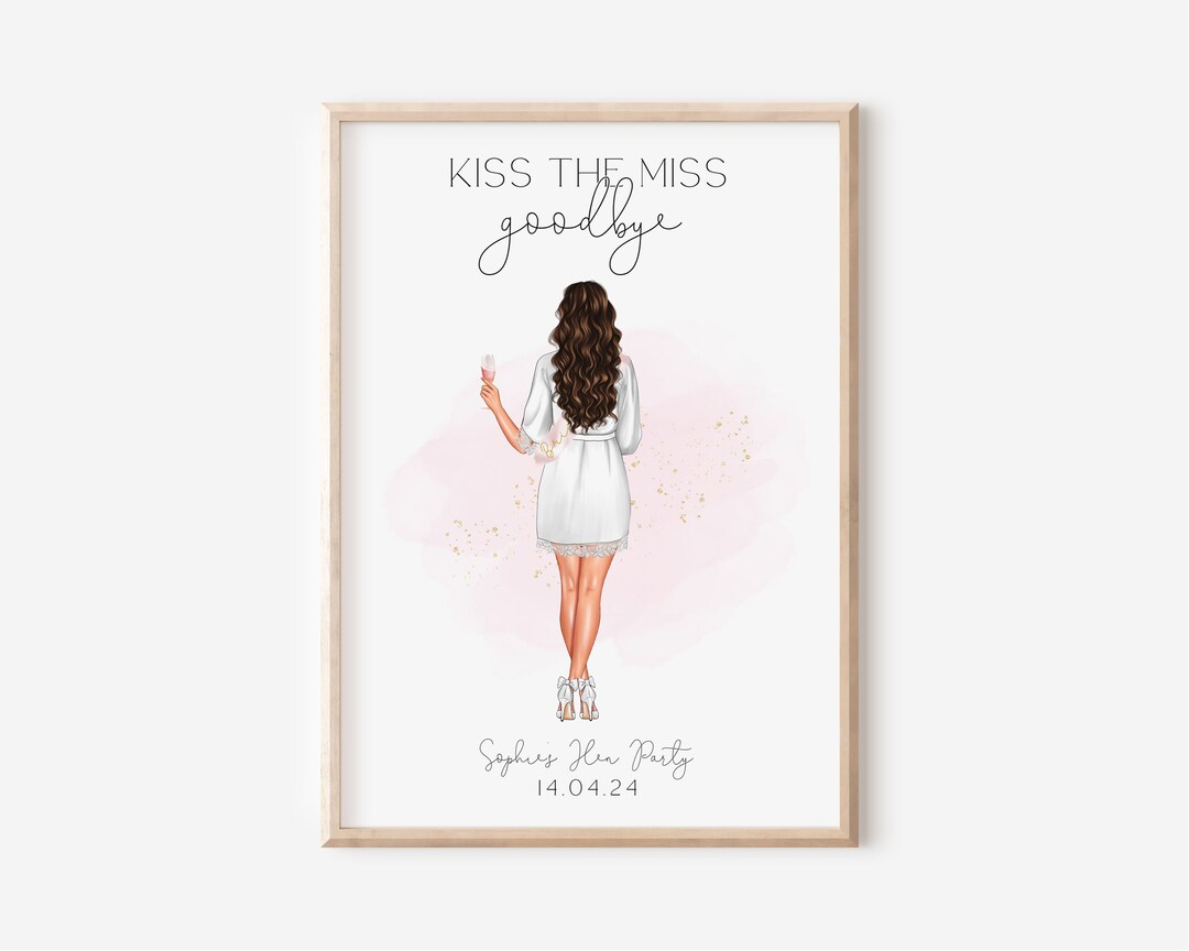 Personalised Hen Party Print, Bride to Be Print, Kiss the Miss Goodbye ...