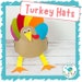 Turkey Hat Craft: Printable Thanksgiving Kids Activity (digital ...