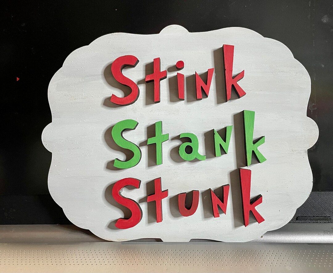 Grinch Stink Stank Stunk Sign - Etsy