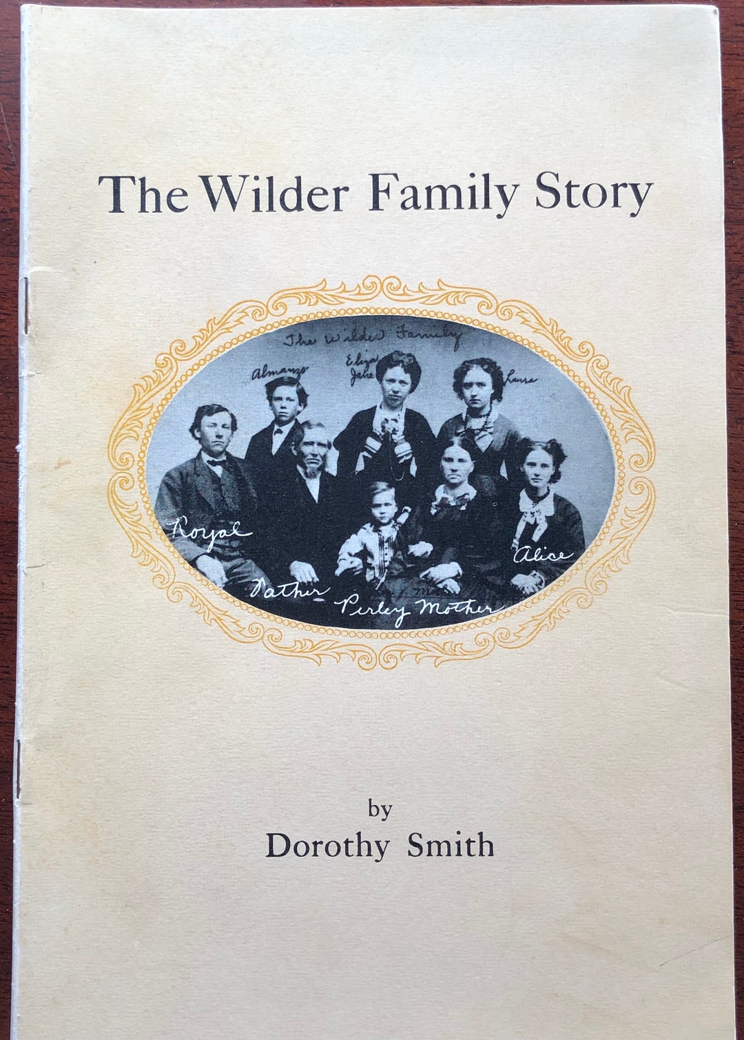 The Wilder Family Story, by Dorothy Smith, 1972 Vintage Compendium to ...