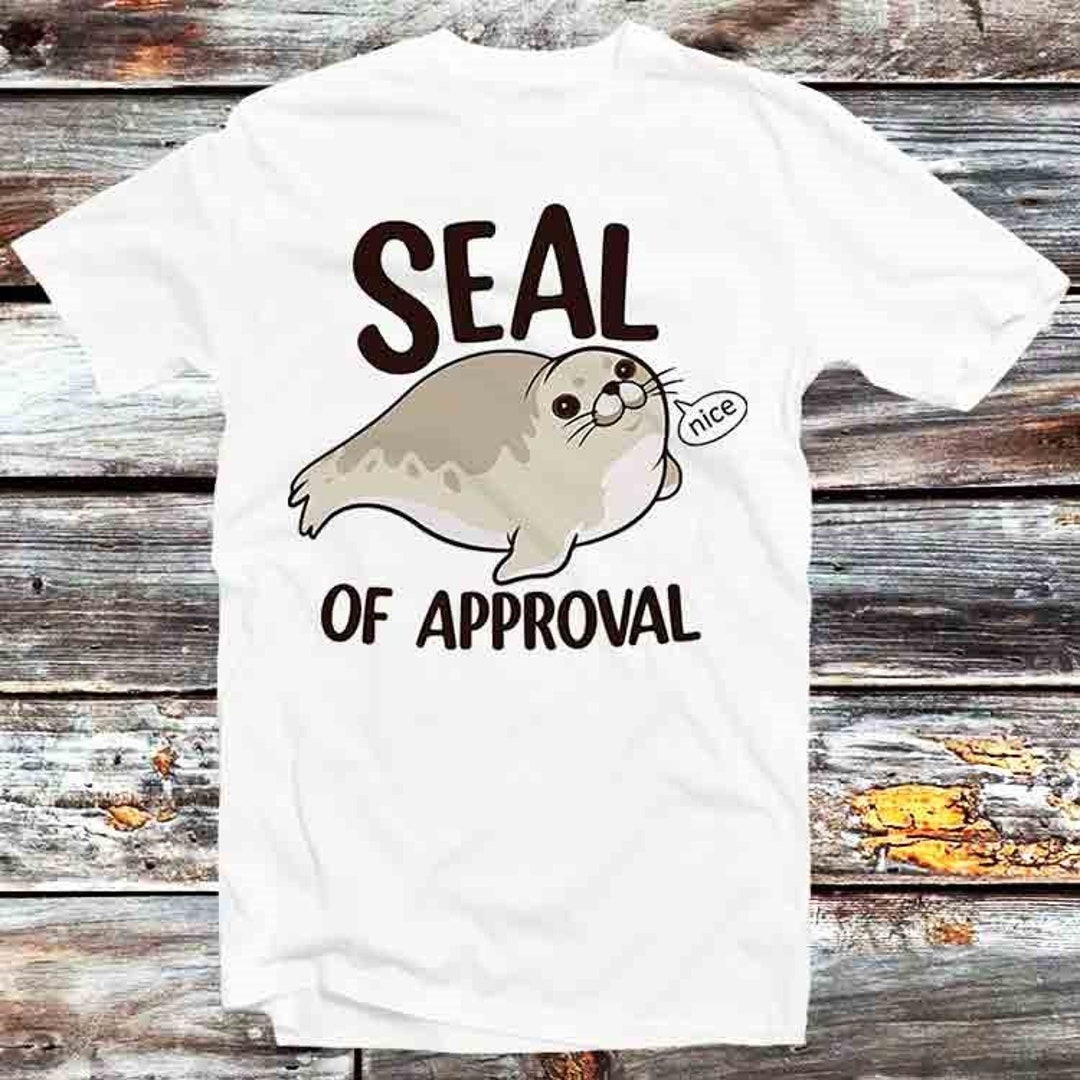 Seal of Approval Nice Cute Animal Fish Pet T Shirt Vintage Retro Cool ...