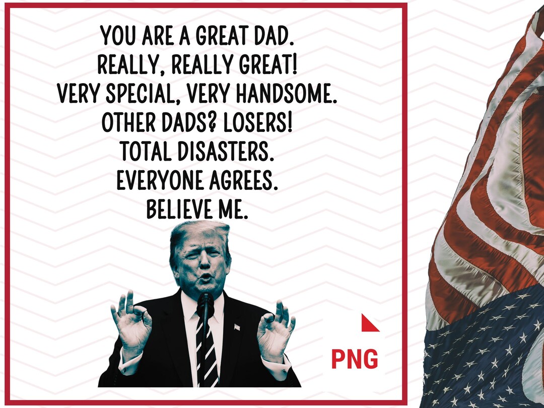You Are A Great Dad Trump Png,svg, Trump Dad Png, Funny Trump Fathers ...