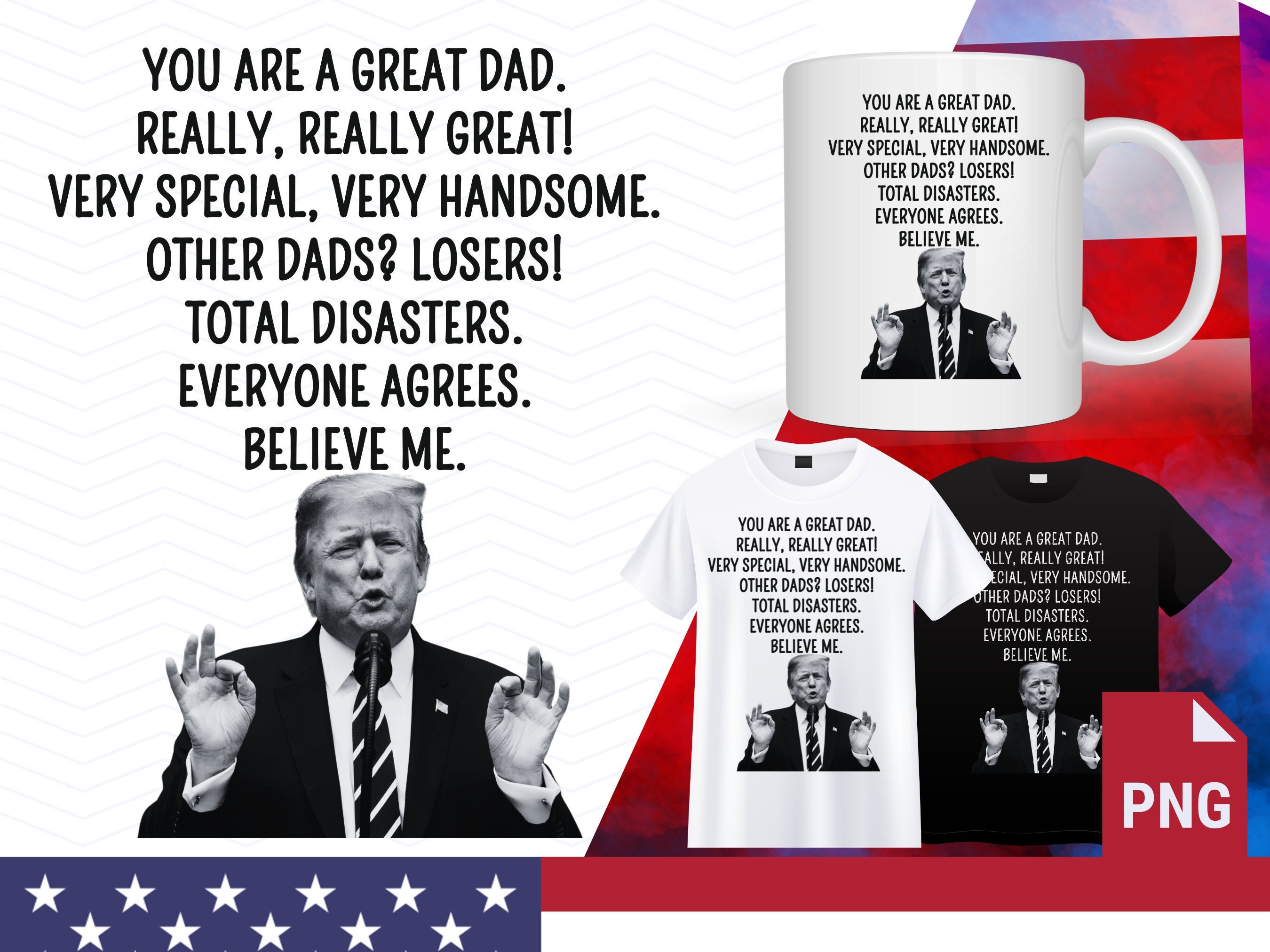 Trump You Are A Great Dad Png,svg, Trump Dad Png, Funny Trump Fathers ...