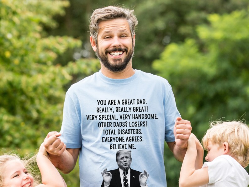 Trump You Are A Great Dad Png,svg, Trump Dad Png, Funny Trump Fathers ...