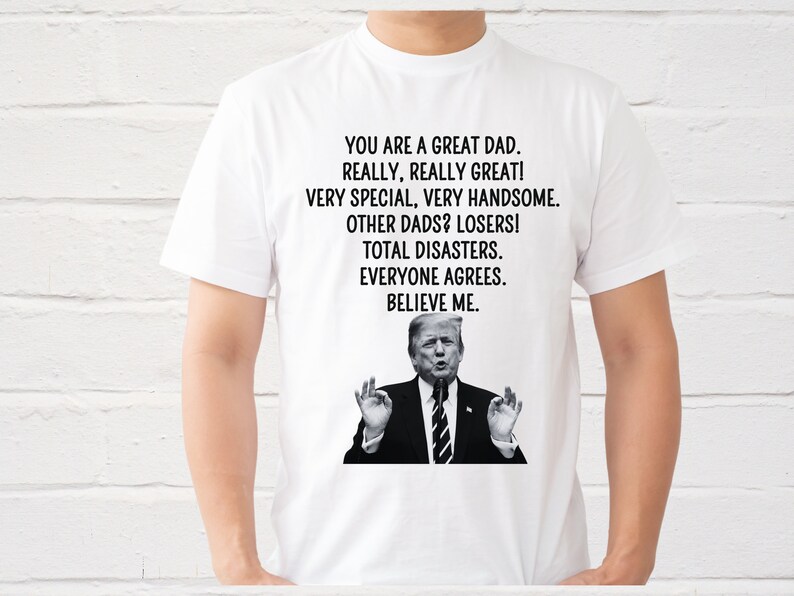 Trump You Are A Great Dad Png,svg, Trump Dad Png, Funny Trump Fathers ...