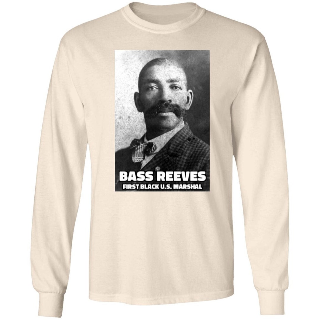 Bass Reeves US Marshal Long Sleeve Tshirt, Old West Lawman Bass Reeves ...