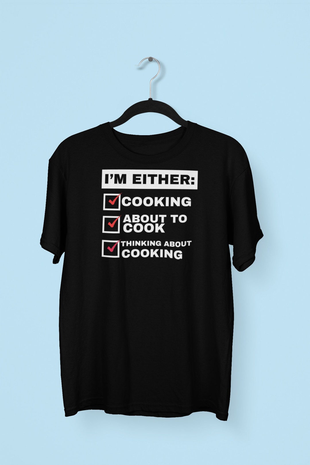 Funny Cooking Tshirt, Funny Chef Shirt, Foodie T-shirts, I'm Either ...