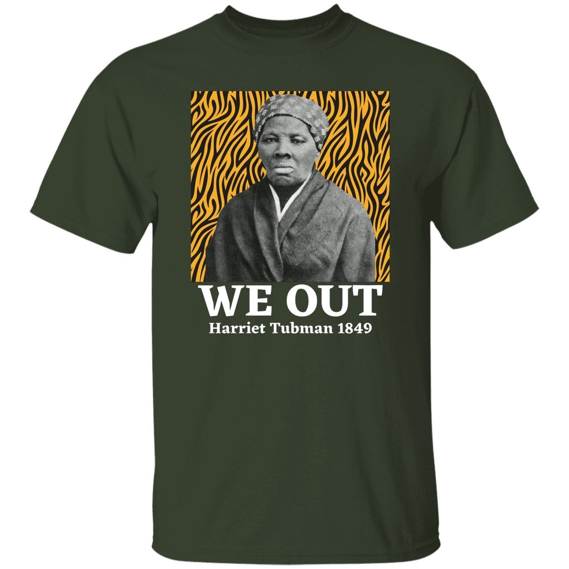 Harriet Tubman WE OUT 1849 Black History Month T-shirt, Harriet Tubman ...