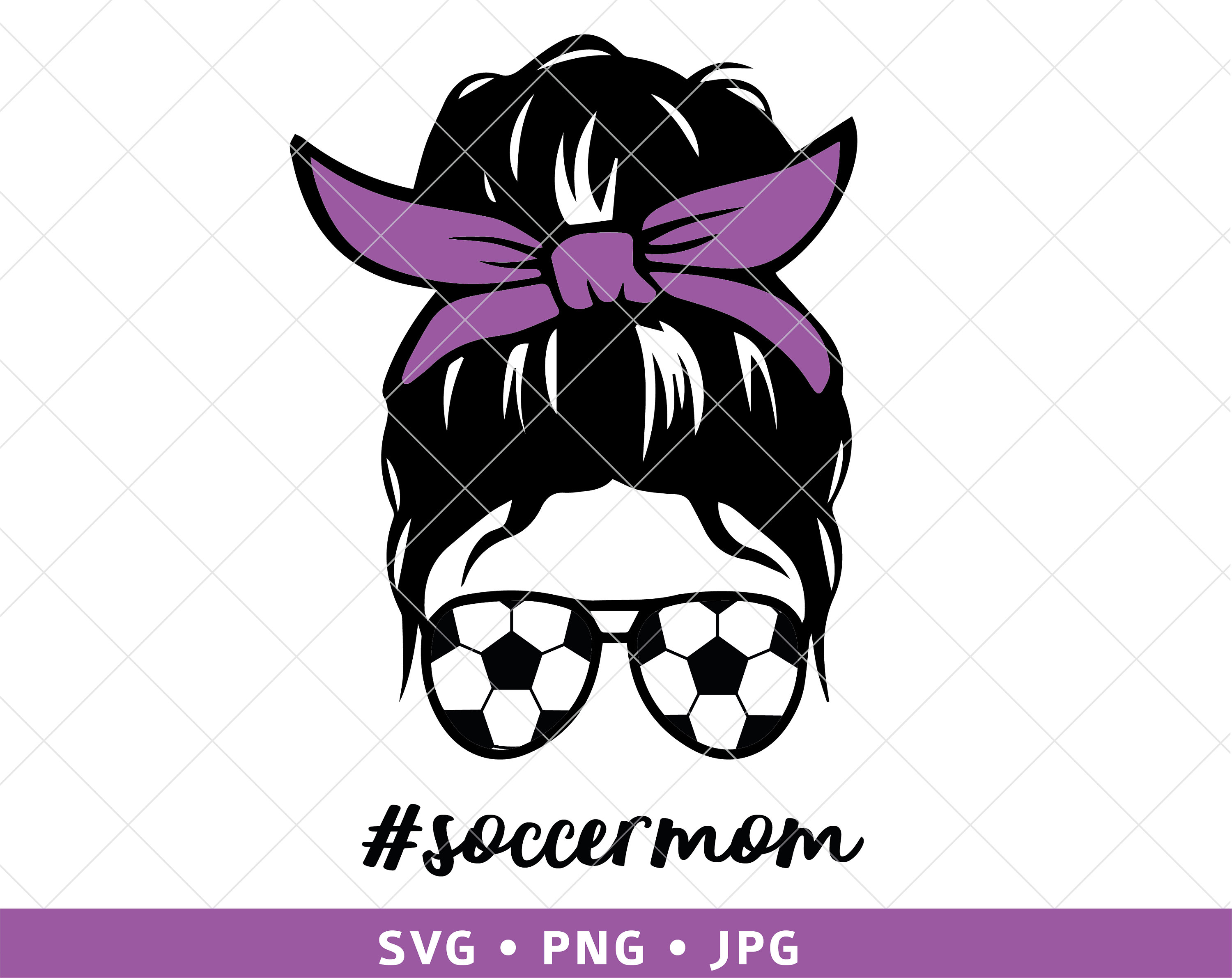 Soccer Mom Svg Messy Bun Football Soccer Mother Svg Mom Life Etsy