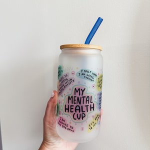 My Mental Health Cup Daily Affirmations Glass Tumbler 16oz Positive ...