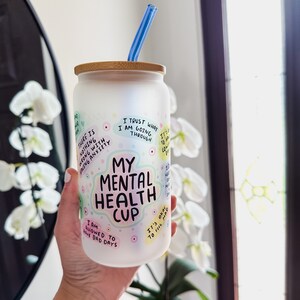 My Mental Health Cup Daily Affirmations Glass Tumbler 16oz Positive ...