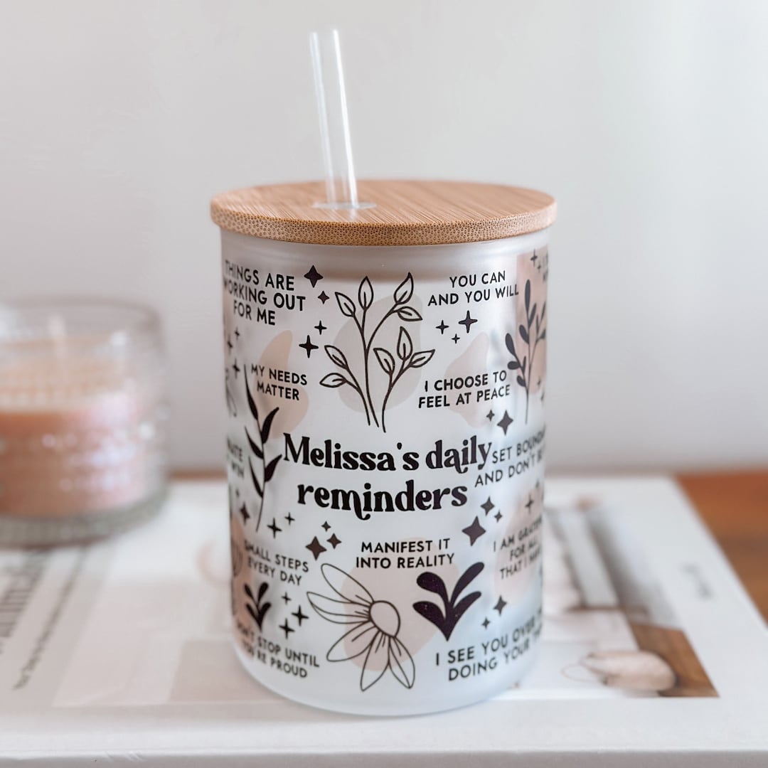 Custom Name Daily Reminders Glass Tumbler Mental Health Tumbler Daily ...
