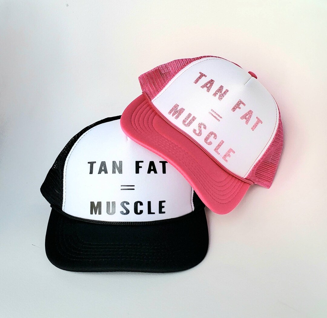 Snapback Trucker Hat. Tan Fat = Muscle. Funny Saying Hat. Foam Front ...