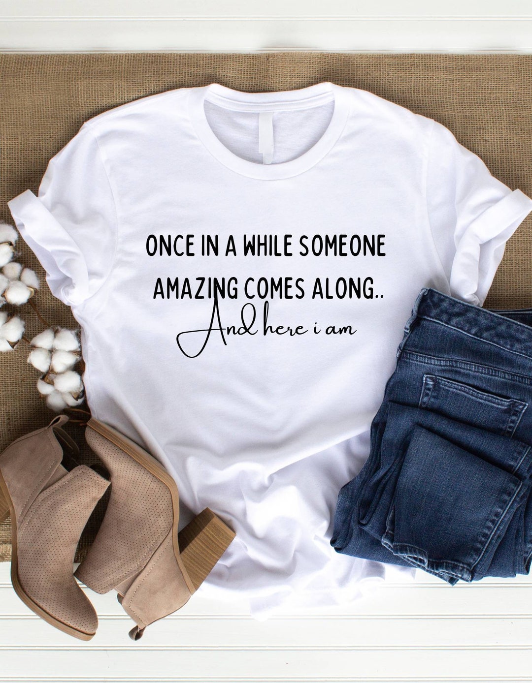 Funny Sarcastic Shirts Once in a While Someone Amazing Comes Along Here ...