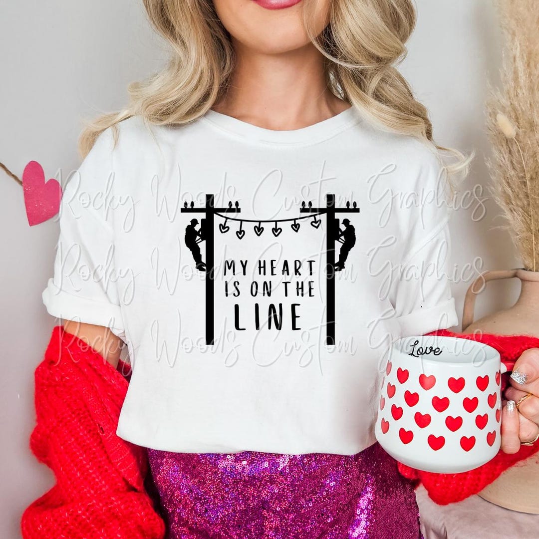 My Heart is on the Line Lineman PNG, Valentines Lineman PNG, Lineman ...