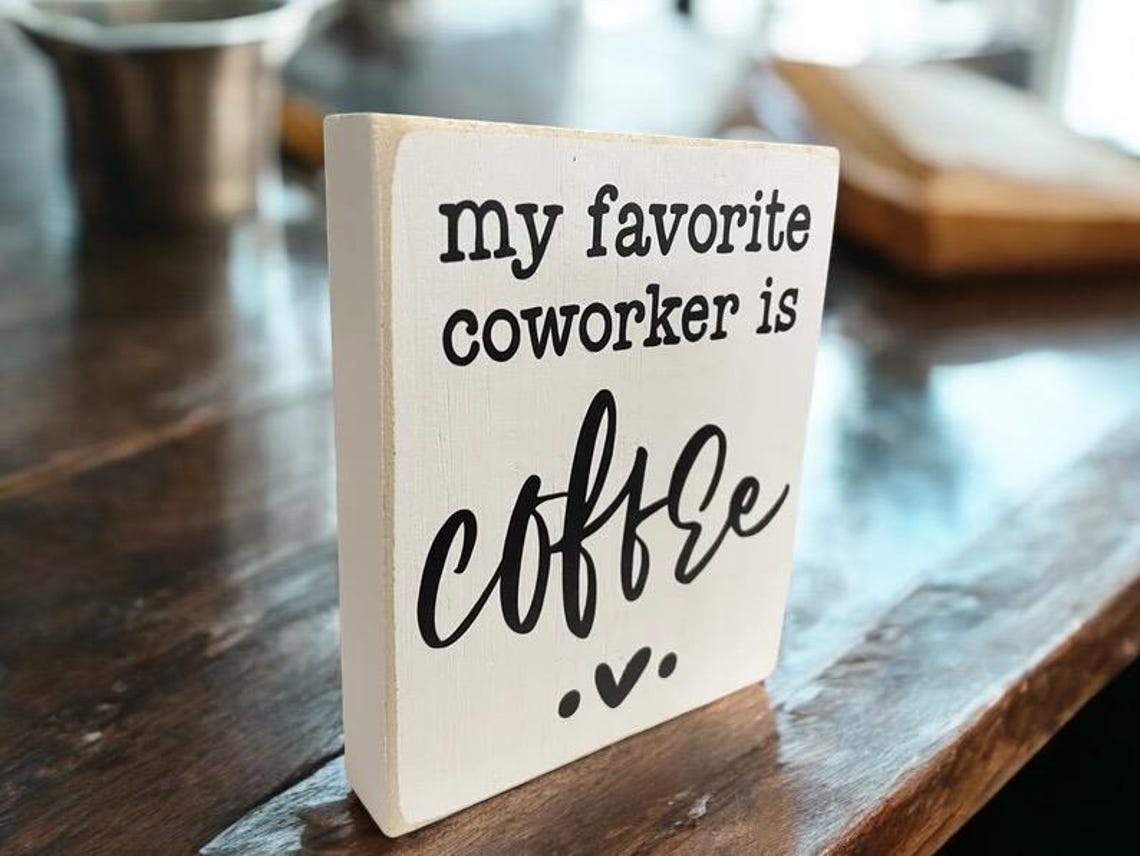 Funny Coffee Block Sign, Coffee Shelf Sitter, Coffee Bar Decor ...