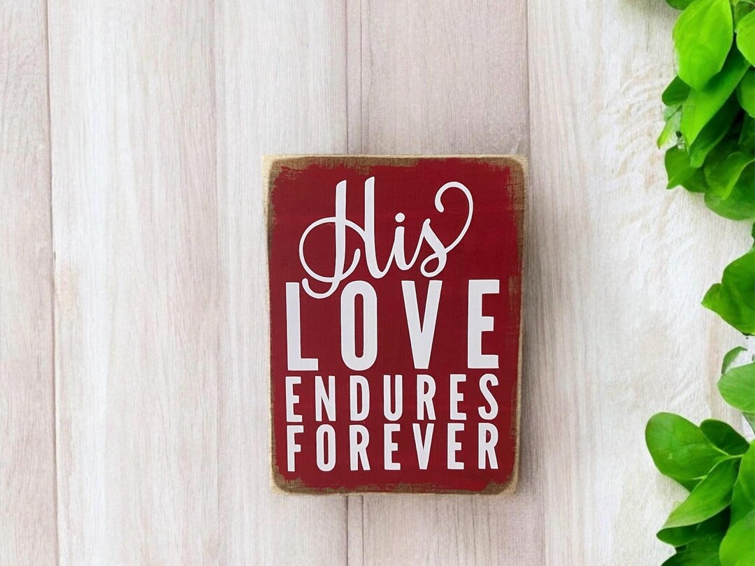 His Love Endures Forever, Christian Block Sign, Rustic Shelf Sitter ...