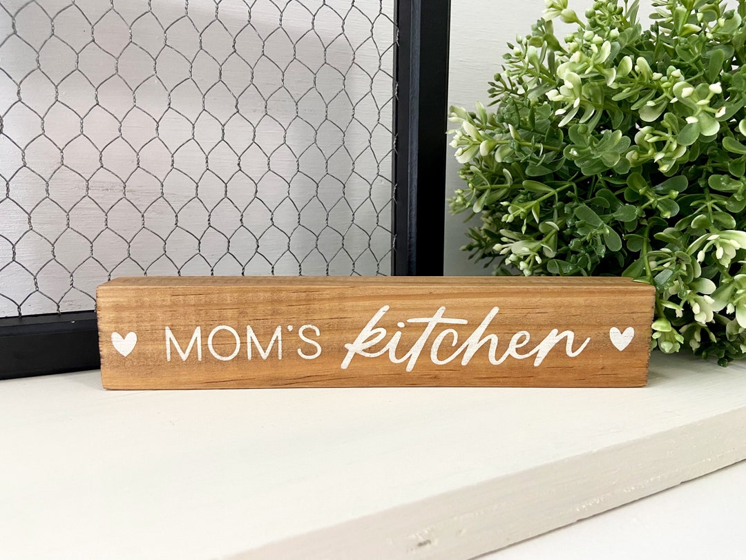 Mom's Kitchen, Wooden Shelf Sitter for Mom, Mother's Day Gift, Mom Wood ...