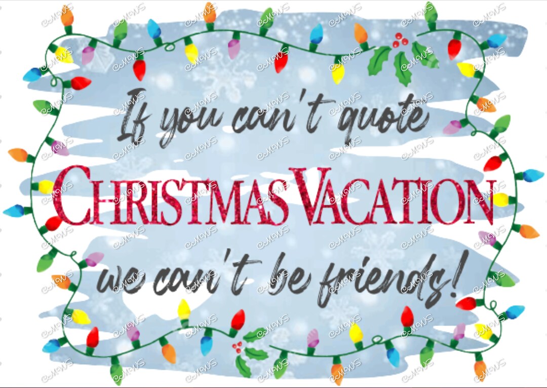 Christmas Vacation Quote PNG - Etsy