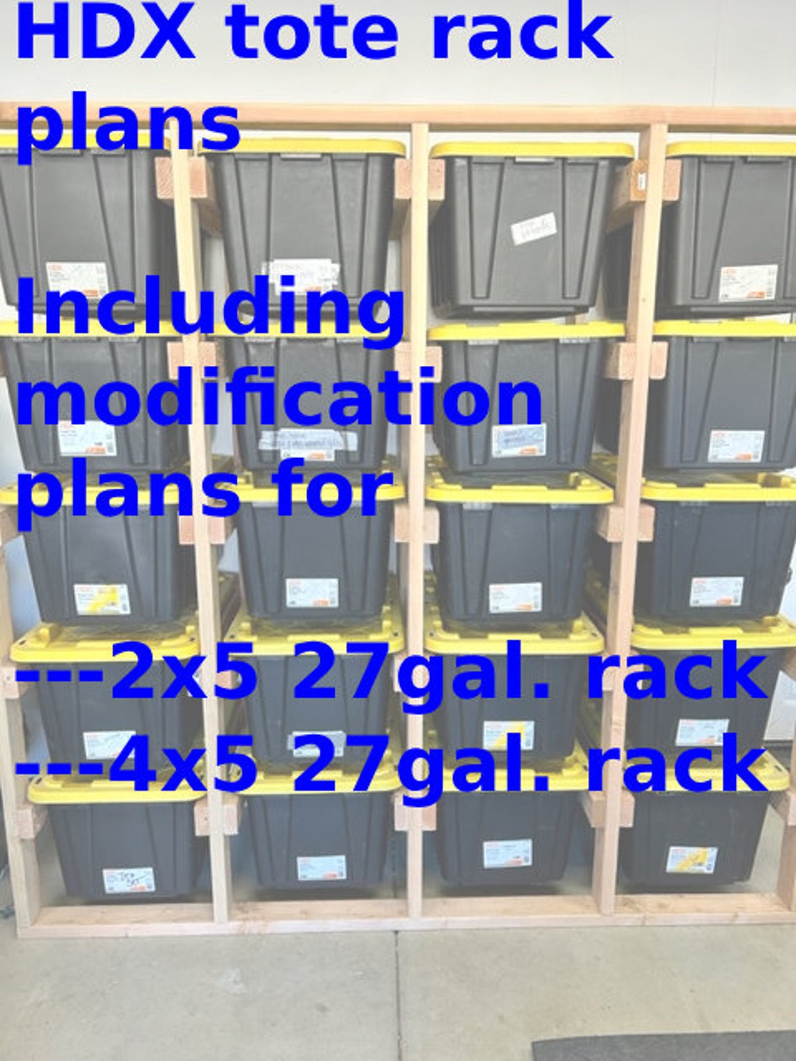 Tote Storage Rack Plans: 27 Gallon and 55 Gallon HDX Tote Plans) - Etsy