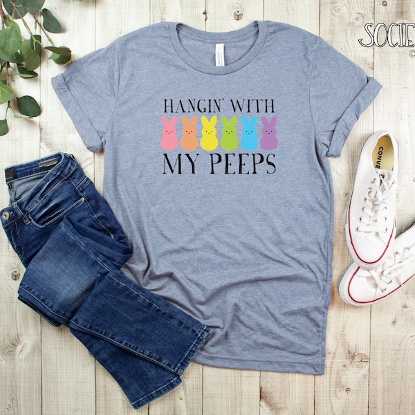 Hangin With My Peeps Tshirt - Etsy