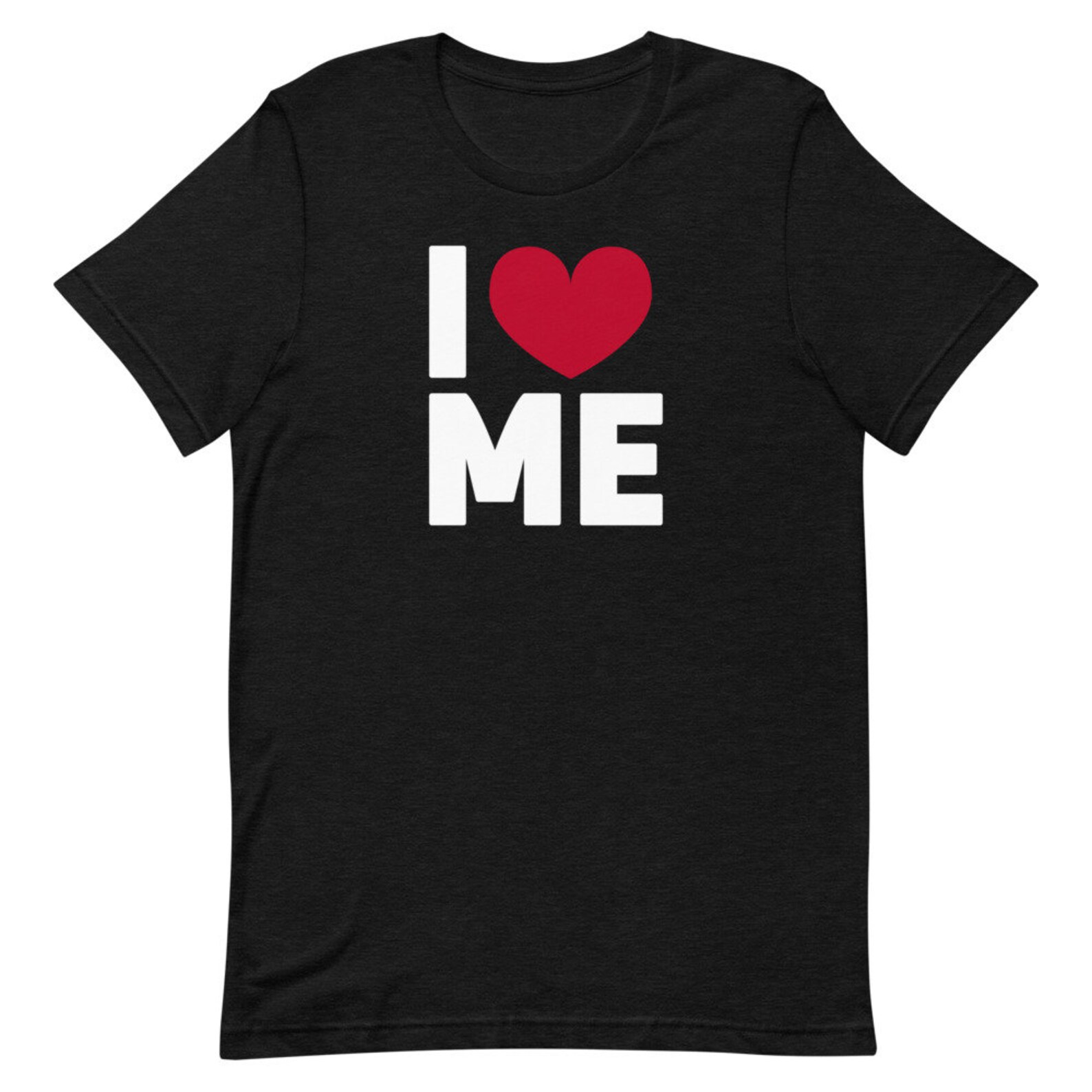 I Love Me Shirt Self Love Tee Funny Love T-shirt Heart - Etsy