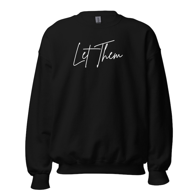 Let Them Theory Shirt Inspirational Sweatshirt Trendy Minimalist Mental ...