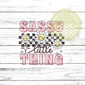 Sassy Little Thing PNG, Gift for Little Sassy Girl, Retro Boho Style ...