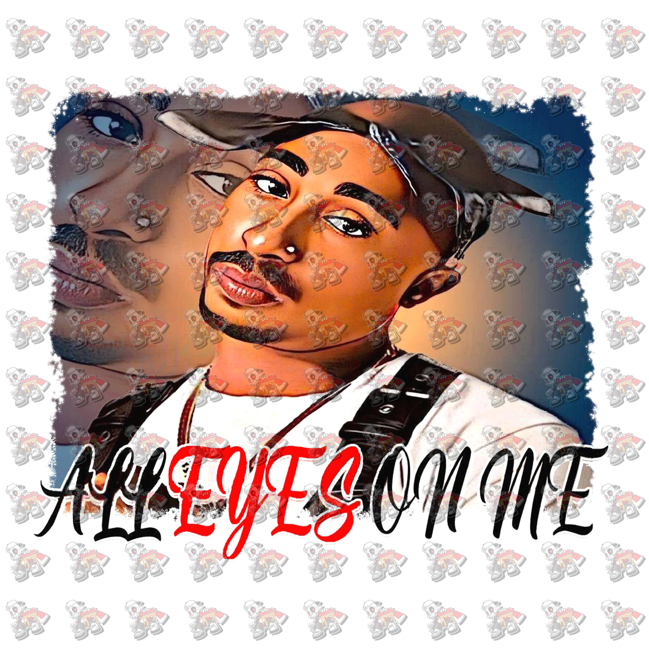 Tupac All Eyes on Me Png - Etsy