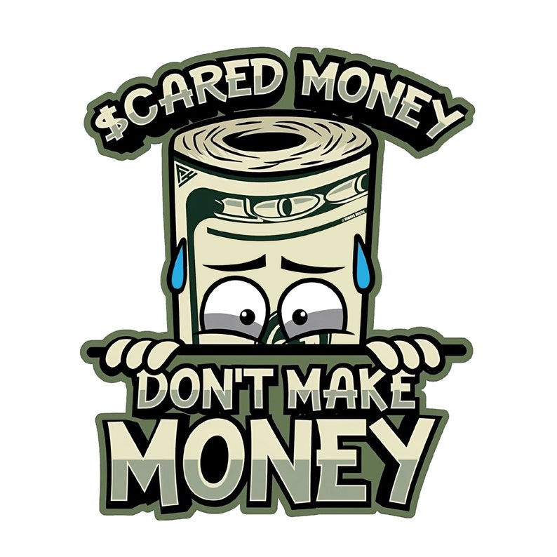 Scared Money Don't Make Money Png - Etsy