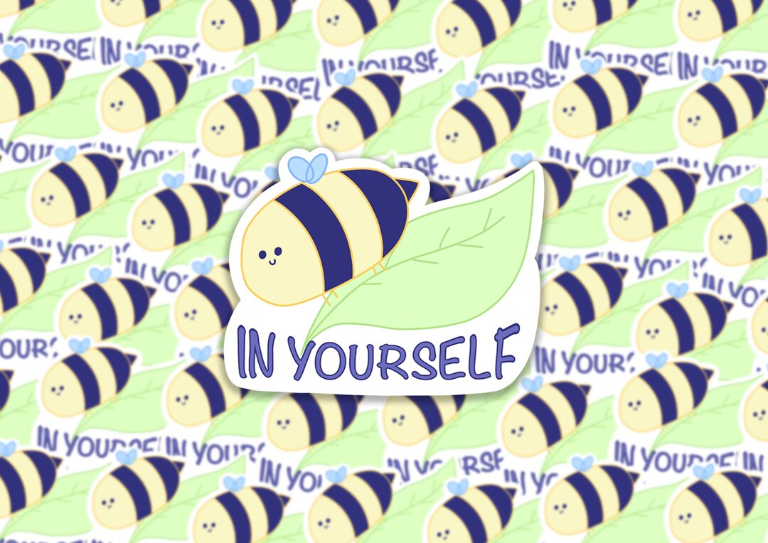 Bee Leaf (believe) in Yourself Sticker // Quality Handmade Sticker - Etsy
