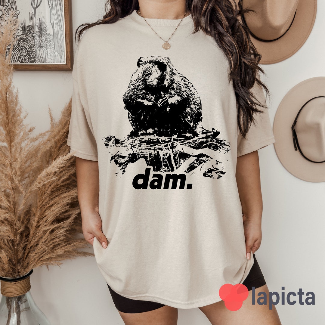 Beaver Dam T-shirt, Funny Animal Graphic Shirt, Saying Nature Novelty ...